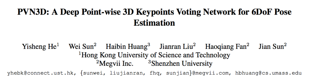 旷视研究院提出PVN3D：基于3D关键点投票网络的单目6DoF位姿估计算法 - 知乎