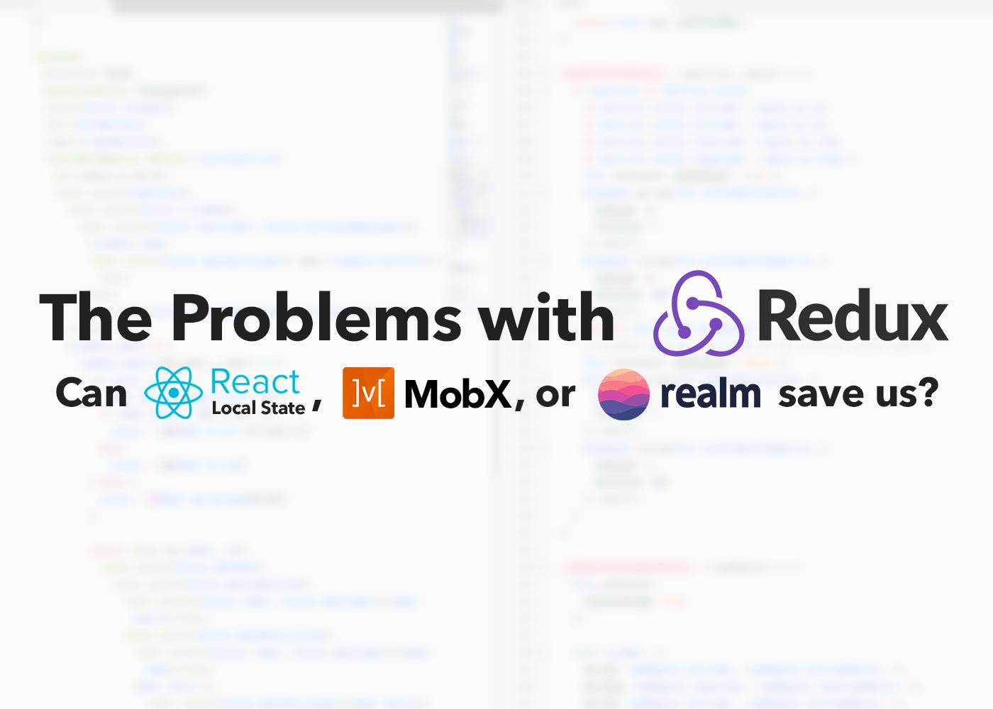 Redux 的问题：React、MobX 和 Realm 能解决吗？ - 知乎