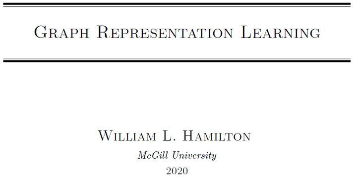 William L. Hamilton新书《图表示学习》 - 知乎