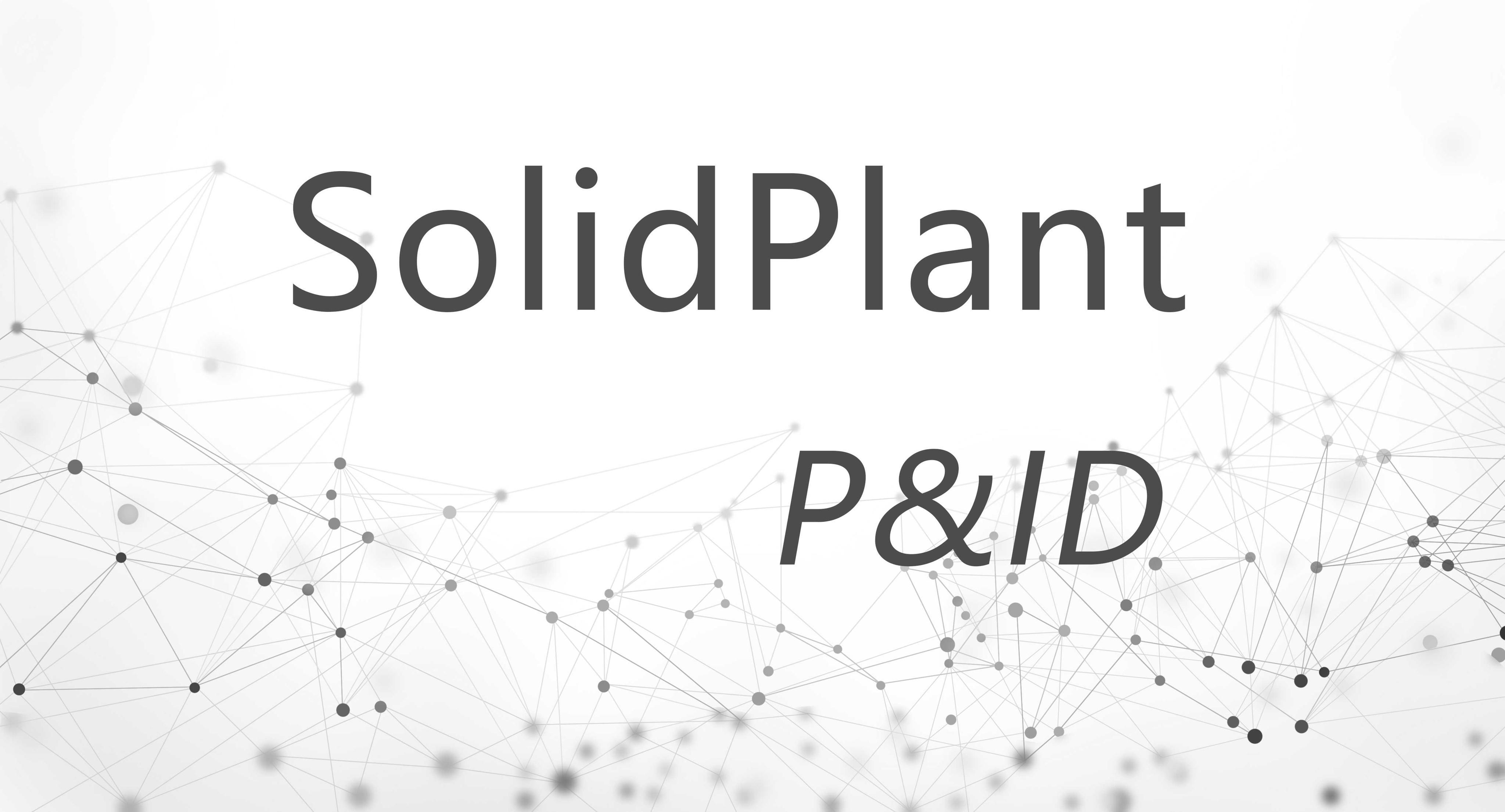 SolidPlant P&ID正版软件如何激活免费试用授权 - 知乎