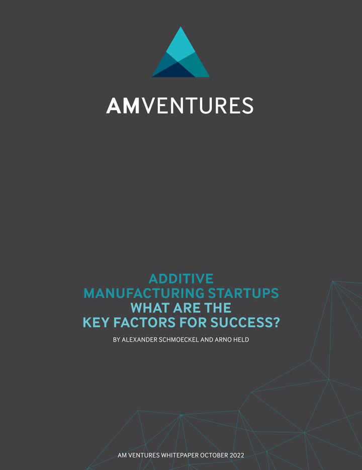 3D打印启动成功的关键「新AM Ventures白皮书」 - 知乎
