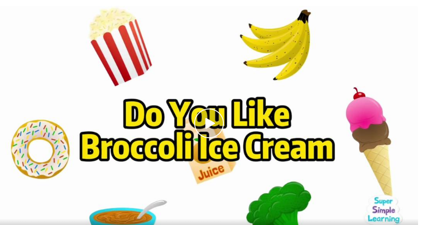 【英语启蒙儿歌】Super Simple Songs ——《Do You Like Broccoli Ice Cream》 - 知乎