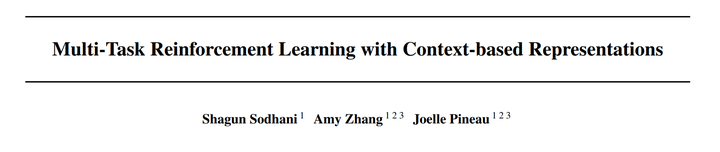 论文分享：Multi-Task Reinforcement Learning with Context-based Representations - 知乎