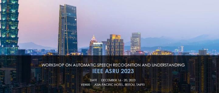 论文分享|NPU-ASLP实验室13篇论文被语音旗舰会议ASRU2023录用 - 知乎