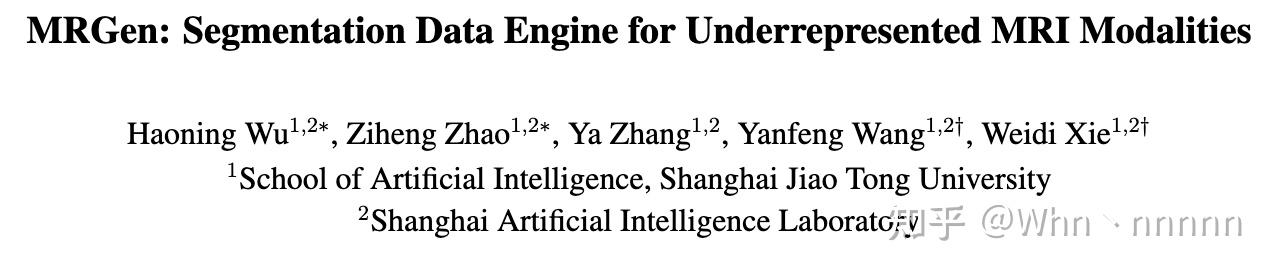 [ICCV 2025] MRGen: 针对稀缺MRI模态的分割数据生成引擎 - 知乎