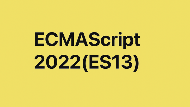 ECMAScript 2022 已完成的提案 - 知乎