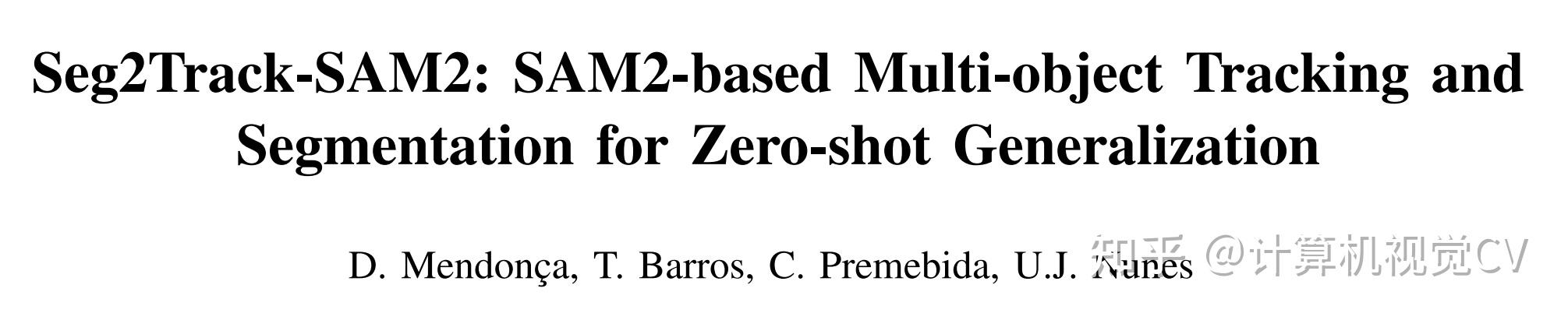 Seg2Track-SAM2：基于SAM2的零样本多目标跟踪与分割 - 知乎