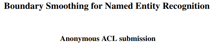 Boundary Smoothing for Named Entity Recognition - 知乎