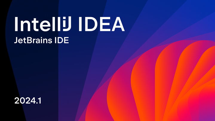 又整新活，新版 IntelliJ IDEA 2024.1 有点东西！ - 知乎