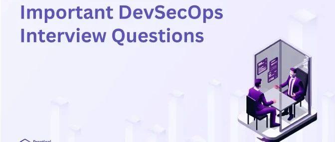 深度掌握DevSecOps：25个关键面试问题与答案 - 知乎