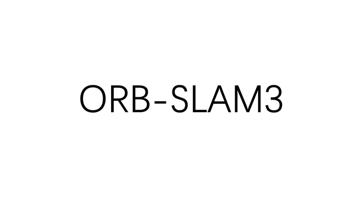Note | ORB-SLAM3源码阅读（一） - 知乎