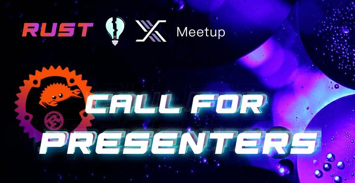 4.8 Beijing Rust Meetup | Call For Presenters - 知乎