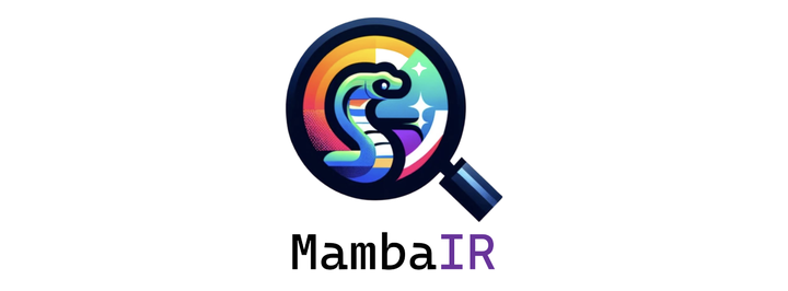 MambaIR: 基于Mamba的图像复原基准模型 - 知乎