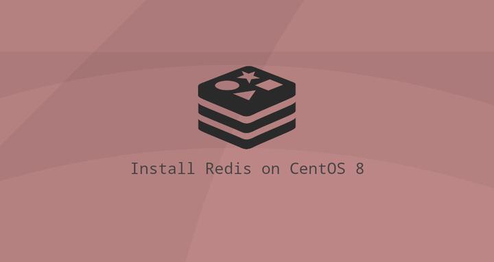 如何在 CentOS 8 上安装和配置 Redis - 知乎