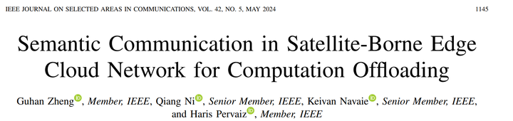 论文笔记——Semantic Communication in Satellite-Borne Edge Cloud Network for ...