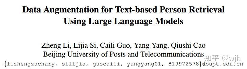 论文笔记：Data Augmentation for Text-based Person Retrieval Using Large Language Models - 知乎