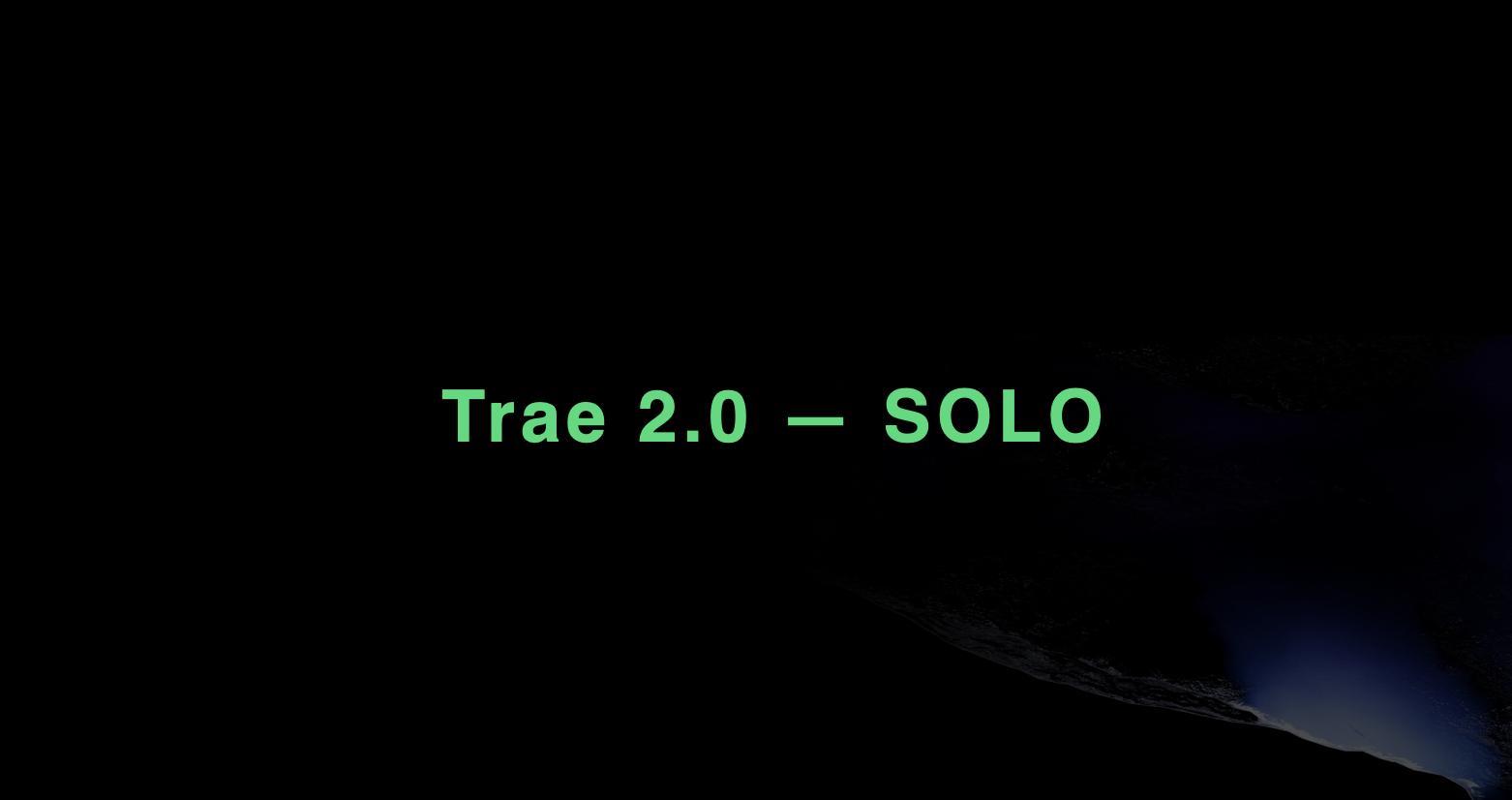 TRAE推出SOLO模式，业内首个「Context Engineer」来了 - 知乎