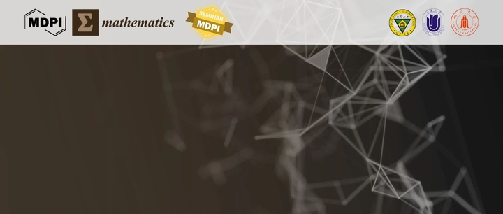 【2022/12/08 15:00】Mathematics：后疫情时代数学计算发展历程与科研推进 | MDPI Seminar - 知乎