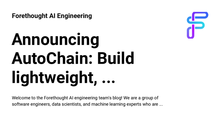 AutoChain —轻量级且可测试的 LangChain 替代品 - 知乎