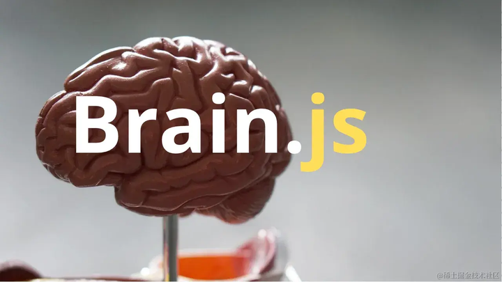 Brain.js 的力量：构建多样化的人工智能应用程序 - 知乎