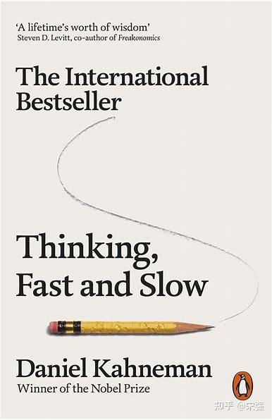 Daniel Kahneman(丹尼尔·卡尼曼)《Thinking, Fast and Slow》《思考，快与慢》深度解析 - 知乎