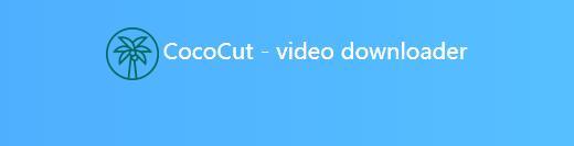 Chrome插件--CocoCut视频下载器 - 知乎