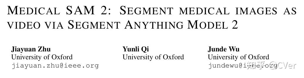 Medical SAM 2：基于SAM 2的2D/3D医学图像分割 - 知乎