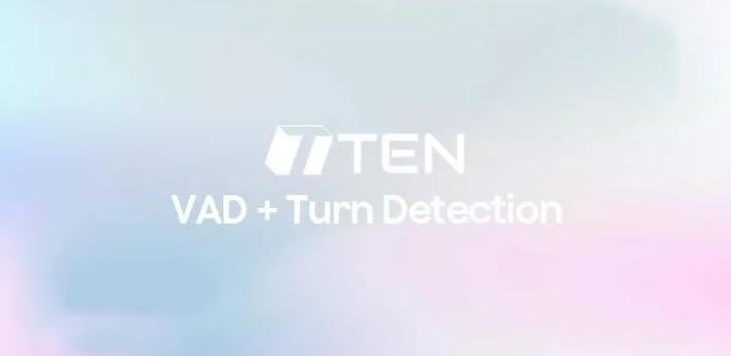 最新开源 TEN VAD 与 Turn Detection 让 Voice Agent 对话更拟人 ｜ 社区来稿 - 知乎