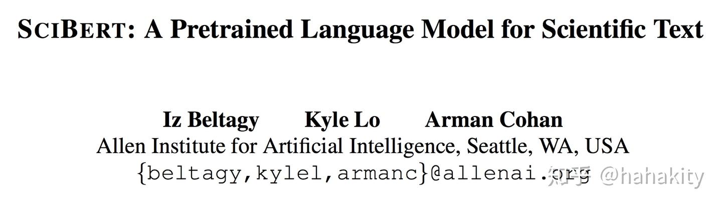 SCIBERT：专为科技论文训练的BERT - 知乎