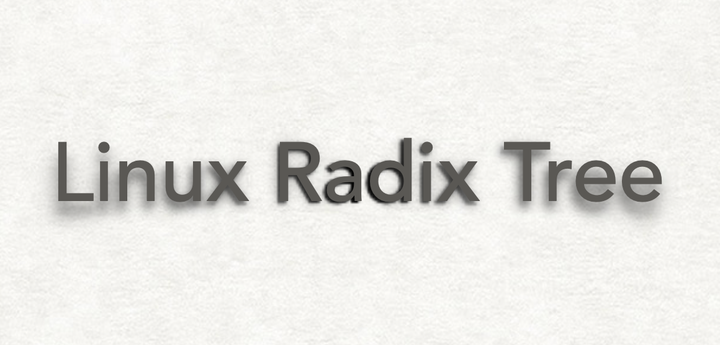 Linux Radix Tree详解 - 知乎
