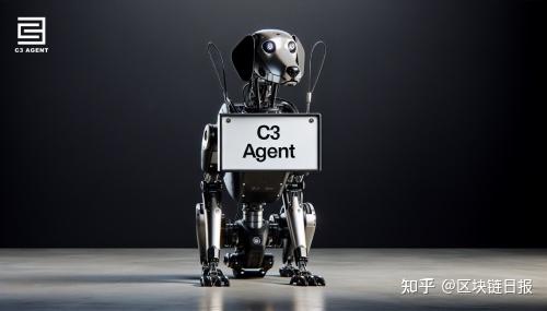 C3 Agent：开创去中心化金融新纪元，智能化区块链生态的先锋 - 知乎