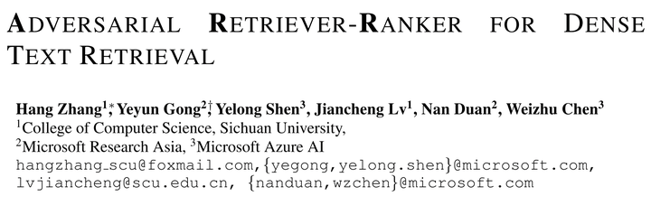 Adversarial Retriever-Ranker for Dense Text Retrieval - 知乎