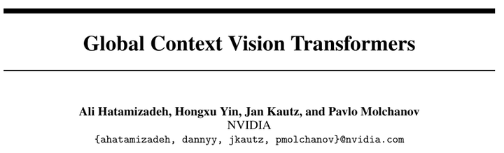 【ARXIV2206】Global Context Vision Transformers - 知乎
