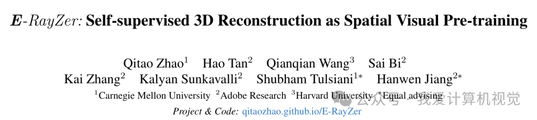 仅用视频训练，3D视觉自监督模型终获成功：E-RayZer - 知乎