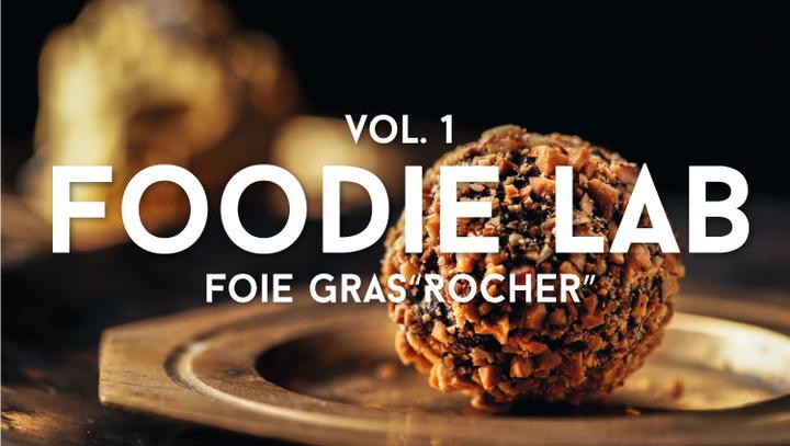 Foodie Lab vol.1 鹅肝费列罗的“Rocher” - 知乎