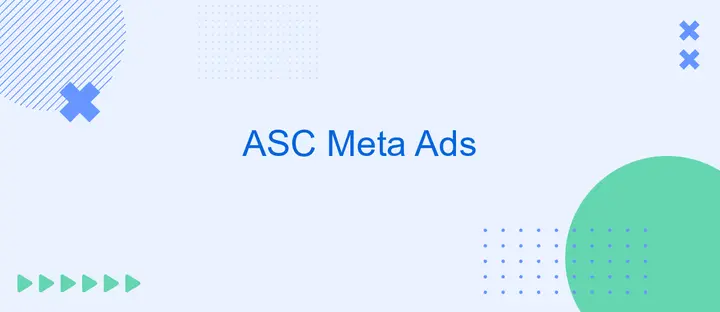 干货 | Meta进阶赋能型购物广告 （ASC）实战技巧 ！ - 知乎