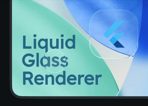 Flutter 应该如何实现 iOS 26 的 Liquid Glass ，它为什么很难？ - 知乎