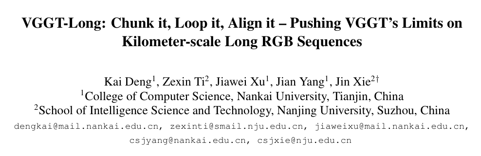 开源 | 南开联合南大提出VGGT-Long：分块、循环、对齐——将单目3D重建推向公里级极限 - 知乎
