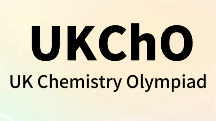 2024UKChO化学竞赛报名最后三天截止！ - 知乎