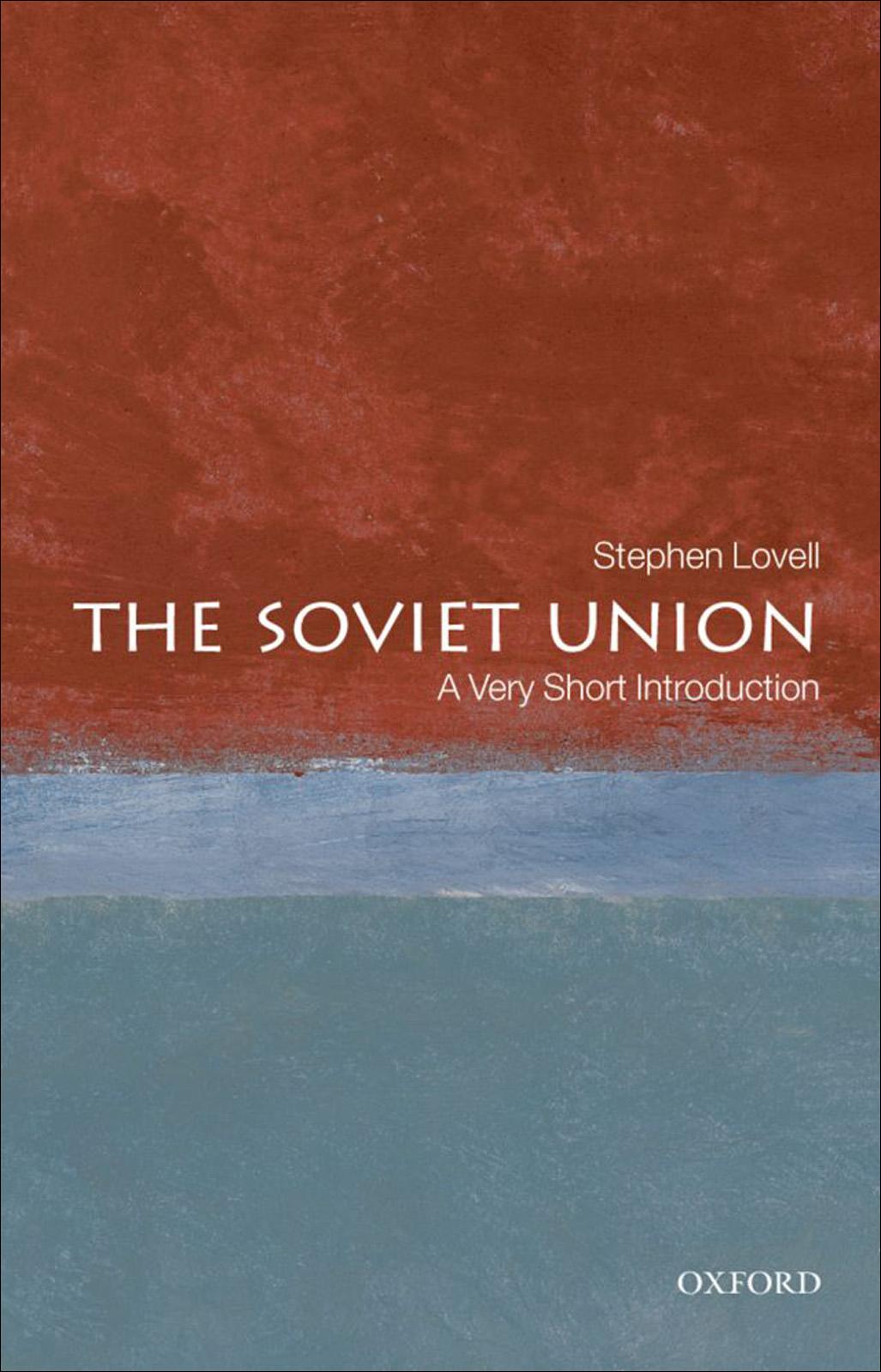 Stephen Lovell《牛津通识读本：苏联》（The Soviet Union：A Very Short Introduction）导言 ...