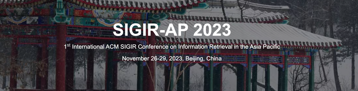 SIGIR -AP2023 First Call For Papers - 知乎