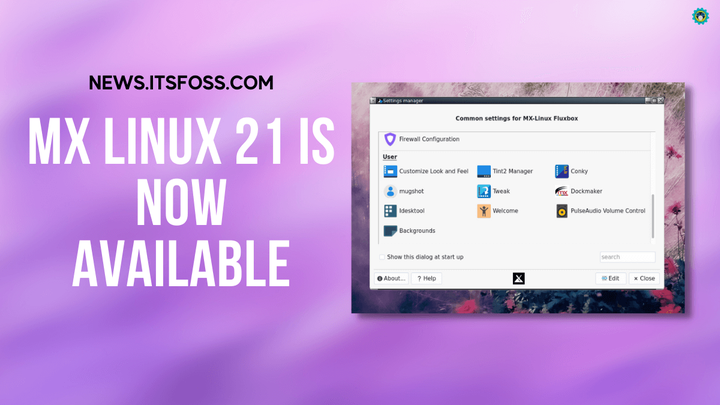 MX Linux 21 稳定版发布 | Linux 中国 - 知乎