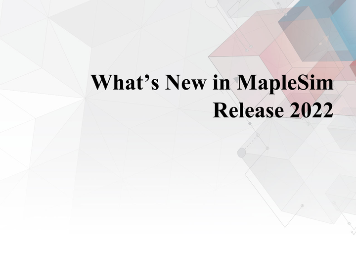 MapleSim 2022 版本功能介绍 - 知乎