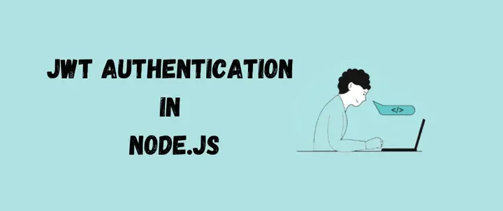 Node.js中JWT实现身份验证的9个步骤 - 知乎