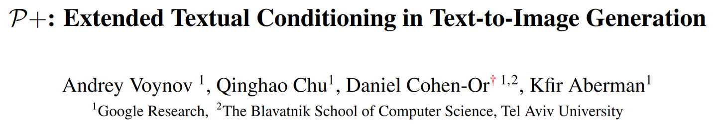 Textual Inversion: P+ Extended Textual Conditioning in Text-to-Image Generation - 知乎