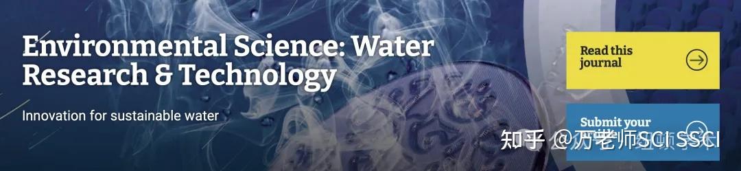H402《Environmental Science-Water Research & Technology》环境大类，中科院四区，因子3.5 - 知乎