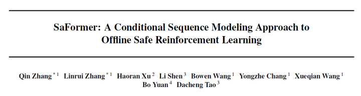 《SaFormer: A Conditional Sequence Modeling Approach to Offline Safe Reinforcement Learning》论文阅读 ...