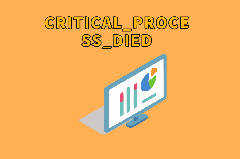 critical process died蓝屏怎么修复？快速修复蓝屏的方法分析 - 知乎