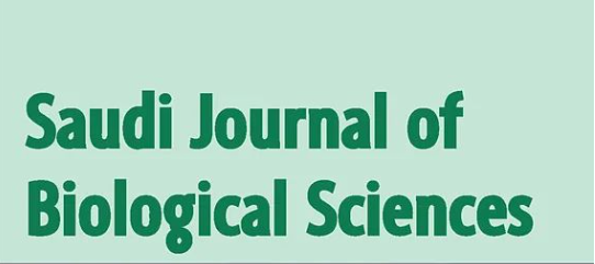 引用分5.3的生物科学领域优质期刊 Saudi Journal of Biological Sciences - 知乎