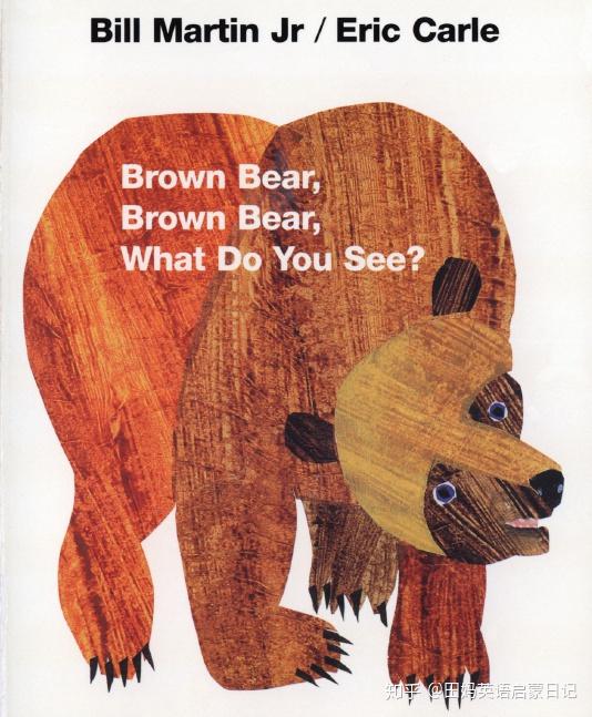亲子阅读绘本精讲 | Brown Bear，Brown Bear， What Do You See? - 知乎